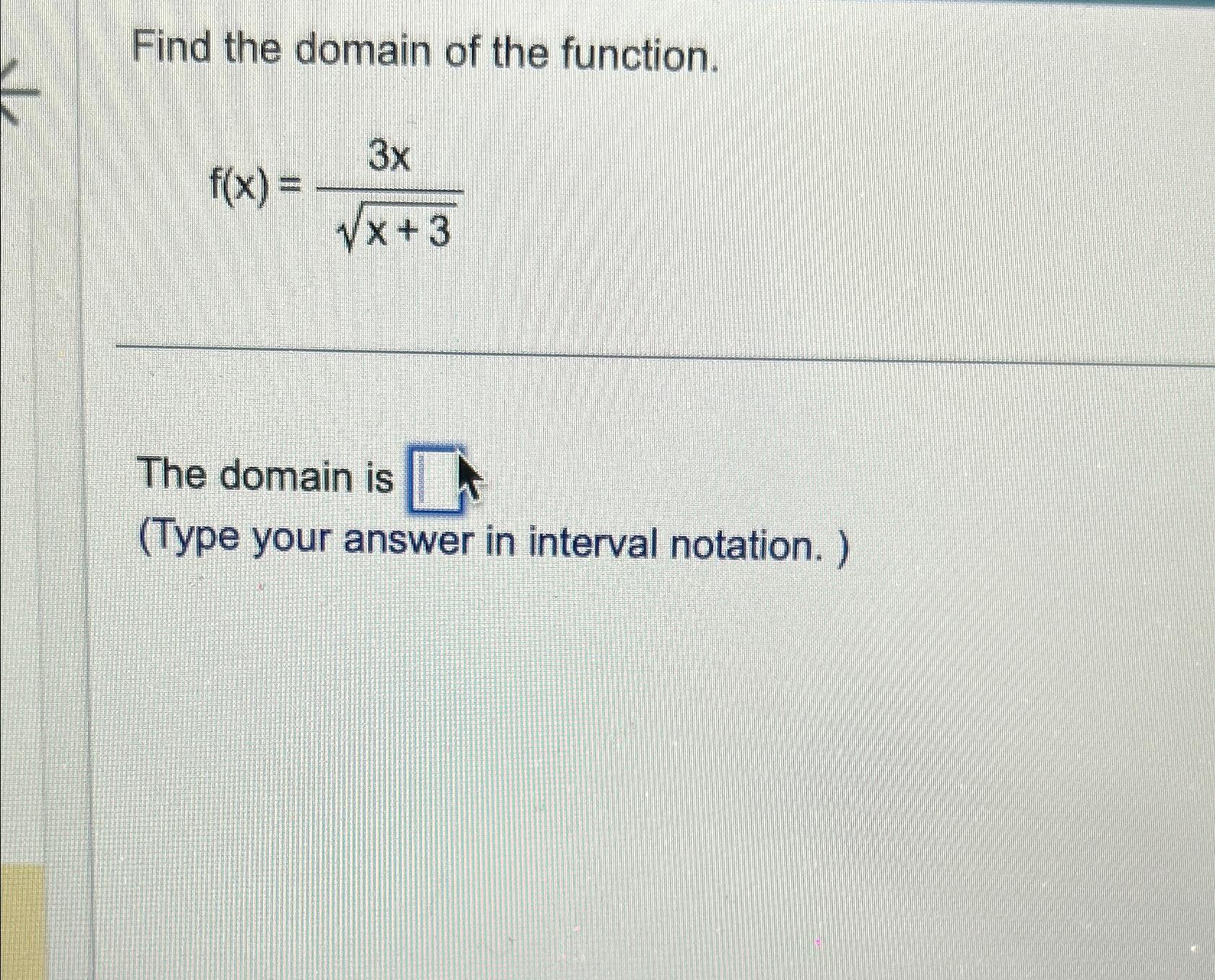 Solved Find the domain of the function.f(x)=3xx+32The domain | Chegg.com
