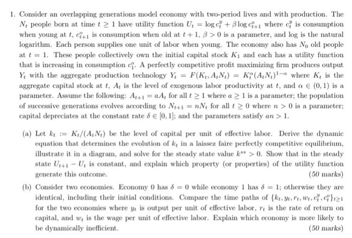 Solved 1 Consider An Overlapping Generations Model Economy