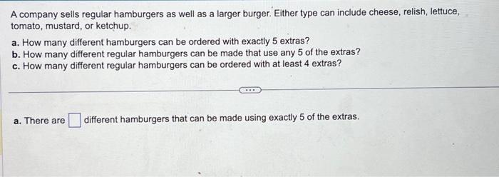 Solved A company sells regular hamburgers as well as a | Chegg.com