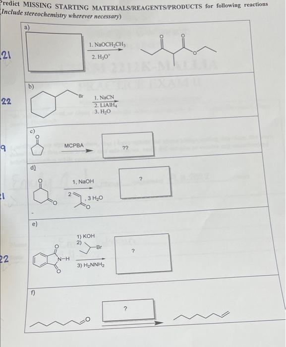 Solved Predict MISSING STARTING MATERIALS/REAGENTS/PRODUCTS | Chegg.com