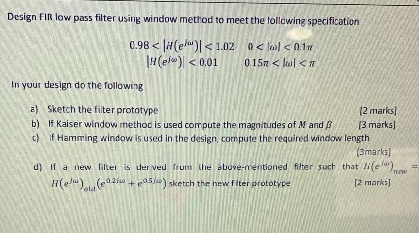 Solved Design FIR low pass filter using window method to | Chegg.com
