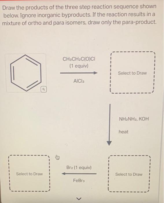 Solved Draw the products of the three step reaction sequence | Chegg.com