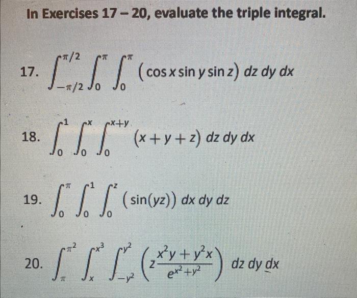 Solved In Exercises 17-20, evaluate the triple integral. 17. | Chegg.com