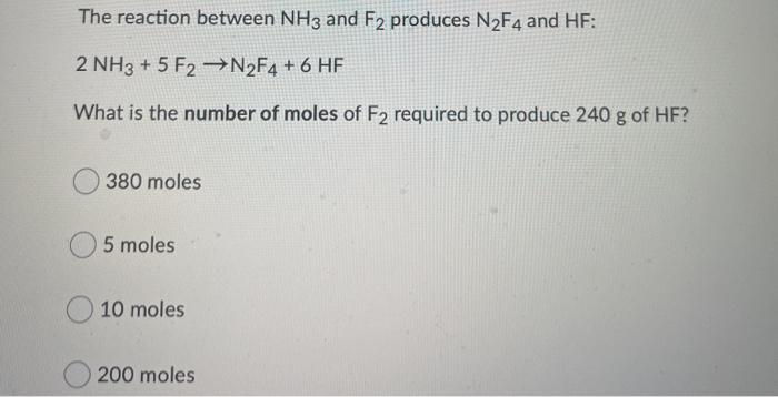 Solved The reaction between NH3 and F2 produces N2F4 and HF: | Chegg.com
