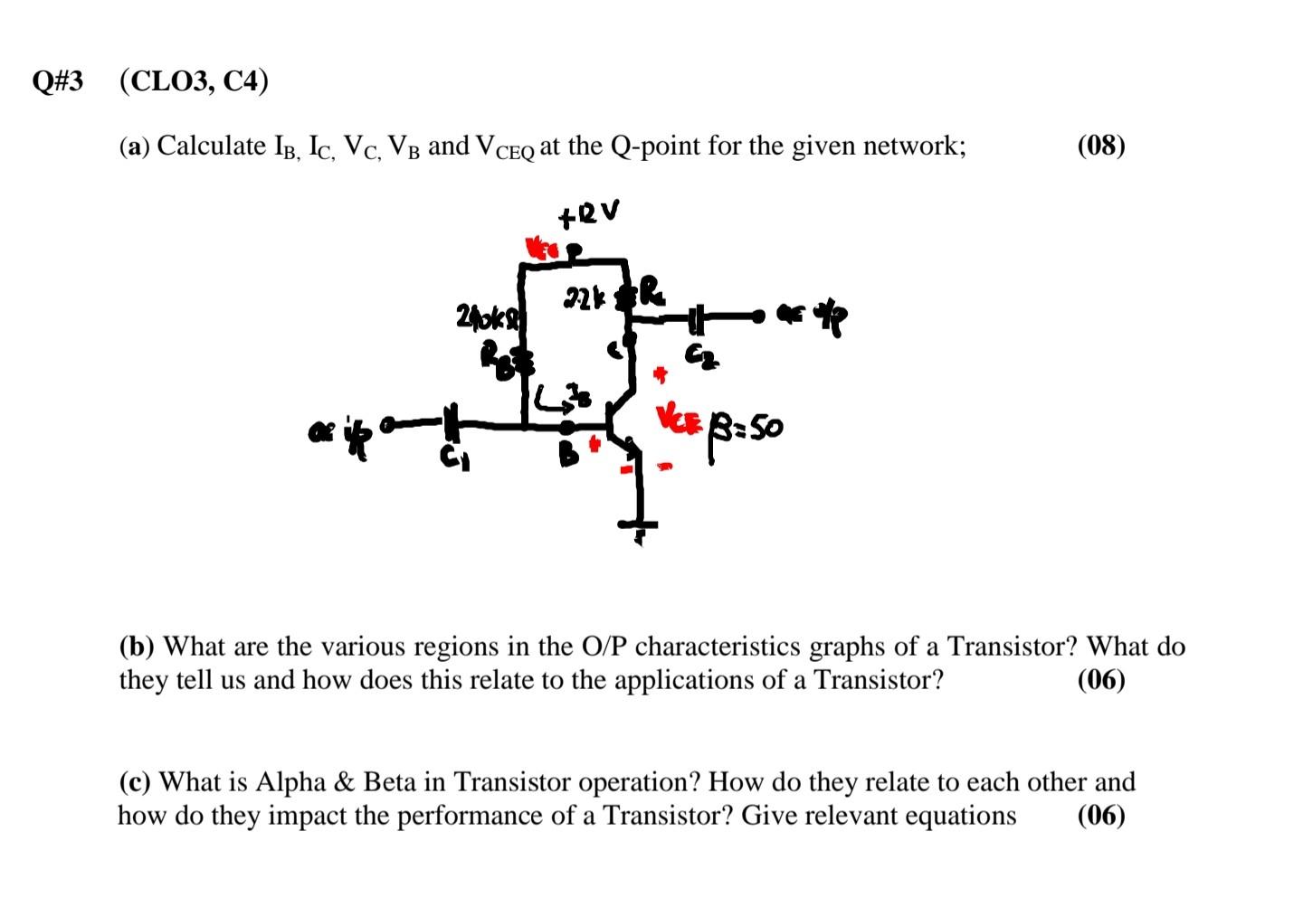 Solved (a) Calculate IB, IC, VC, VB and VCEQ at the Q-point | Chegg.com