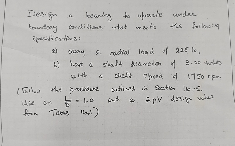 Solved Design a bearing to operate under boundary conditions | Chegg.com
