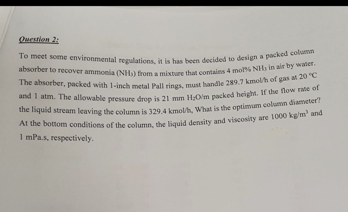 Solved Ouestion 2:To meet some environmental regulations, it | Chegg.com
