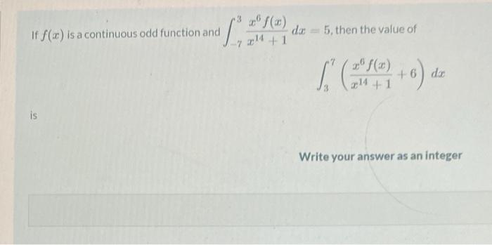 Solved dr 5, then the value of If f(x) is a continuous odd | Chegg.com