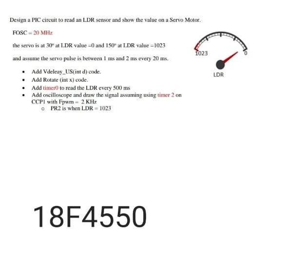 Solved Design a PIC circuit to read an LDR sensor and show | Chegg.com