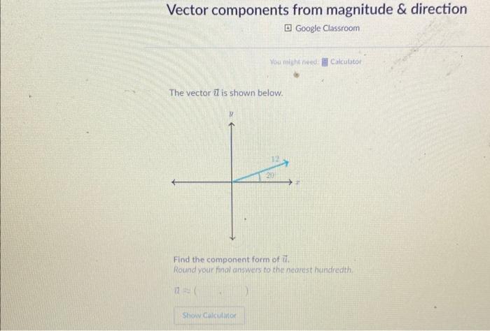 Solved Vector components from magnitude & direction ๑ Google | Chegg.com