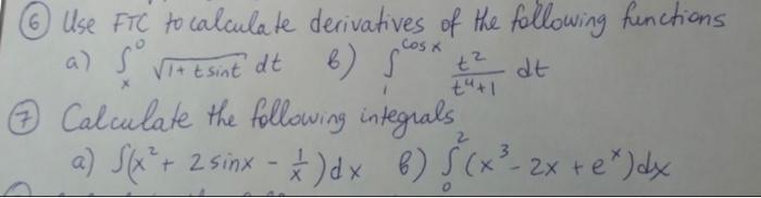 Solved cosa ) dt t² dt X 6 Use FTC to calculate derivatives | Chegg.com