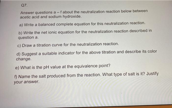 Solved Q7. Answer questions a-fabout the neutralization | Chegg.com