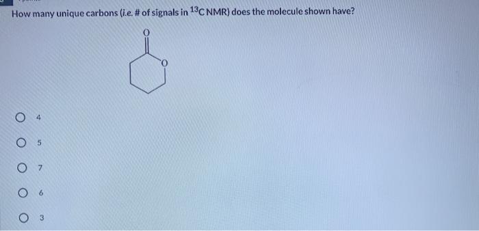 Solved How many unique carbons (i.e. # of signals in 13C | Chegg.com
