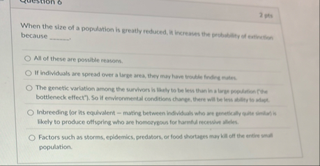 Solved 2 ﻿ptsWhen the size of a population is greatly | Chegg.com