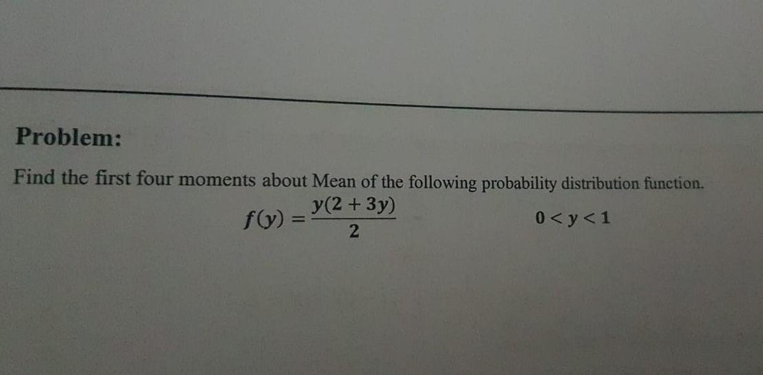 Solved find the first four moments about mean of the | Chegg.com