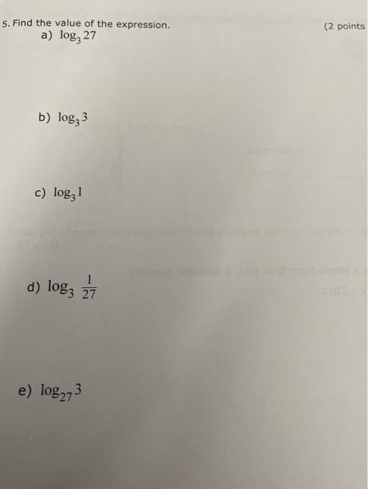 Solved 5. Find the value of the expression. a) log, 27 (2 | Chegg.com