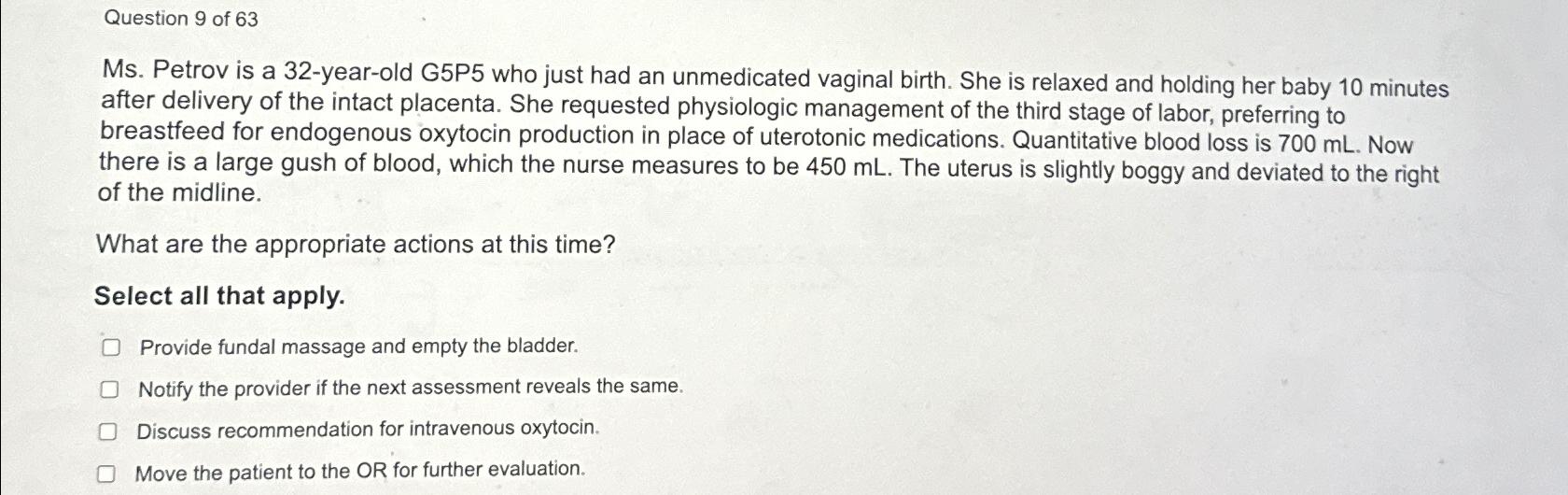 Solved Question 9 ﻿of 63Ms. ﻿Petrov is a 32-year-old G5P5 | Chegg.com