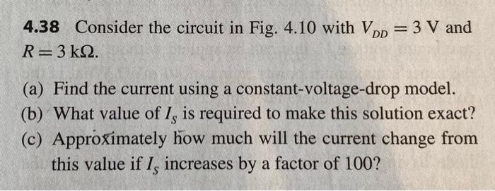 Solved 4.38 Consider the circuit in Fig. 4.10 with Vpp = 3 V | Chegg.com