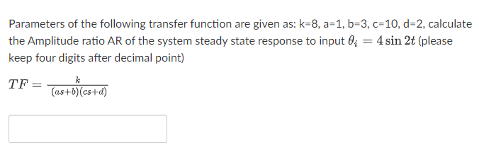 Solved Parameters of the following transfer function are | Chegg.com