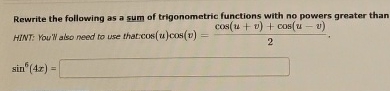 Rewrite the following as a sum of trigonometric | Chegg.com