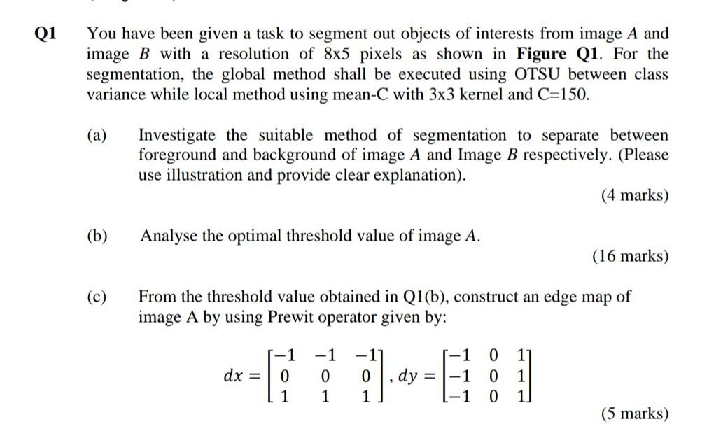 Q1 You have been given a task to segment out objects | Chegg.com