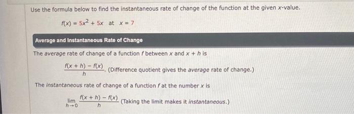 Solved Use the formula below to find the instantaneous rate | Chegg.com
