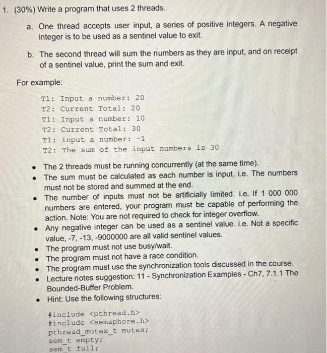 Solved (30%) Write a program that uses 2 threads. a. One | Chegg.com