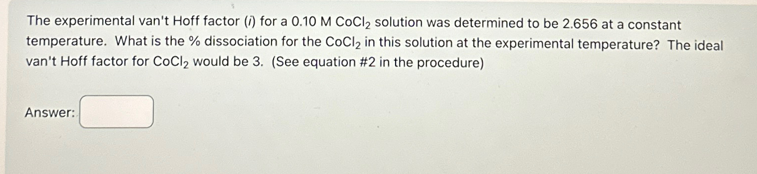 Solved The experimental van't Hoff factor (i) ﻿for a | Chegg.com