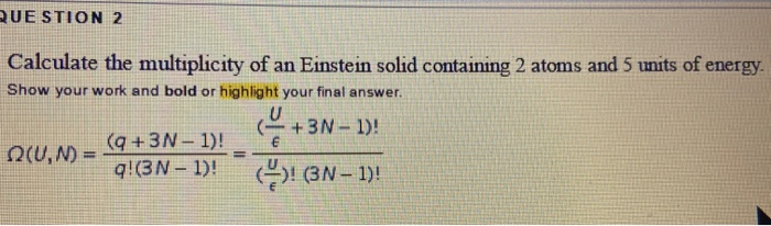 Solved QUESTION 2 Calculate the multiplicity of an Einstein | Chegg.com