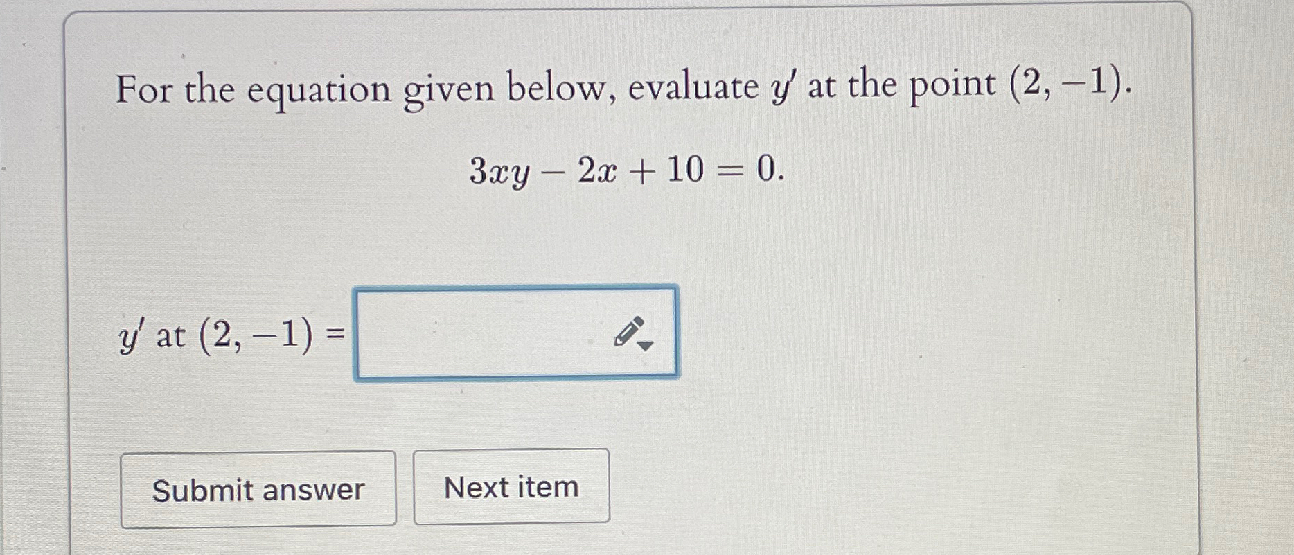 Solved For the equation given below, evaluate y' ﻿at the | Chegg.com