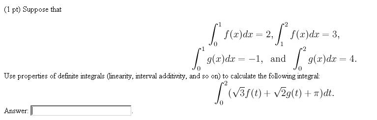 Solved Suppose that Use properties of definite integrals | Chegg.com