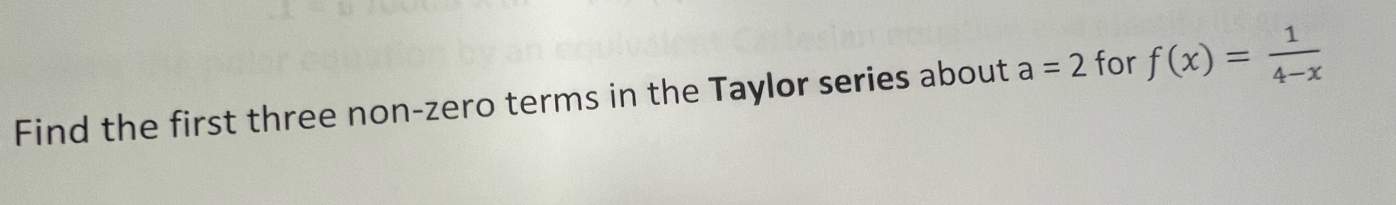 Solved Find the first three non-zero terms in the Taylor | Chegg.com