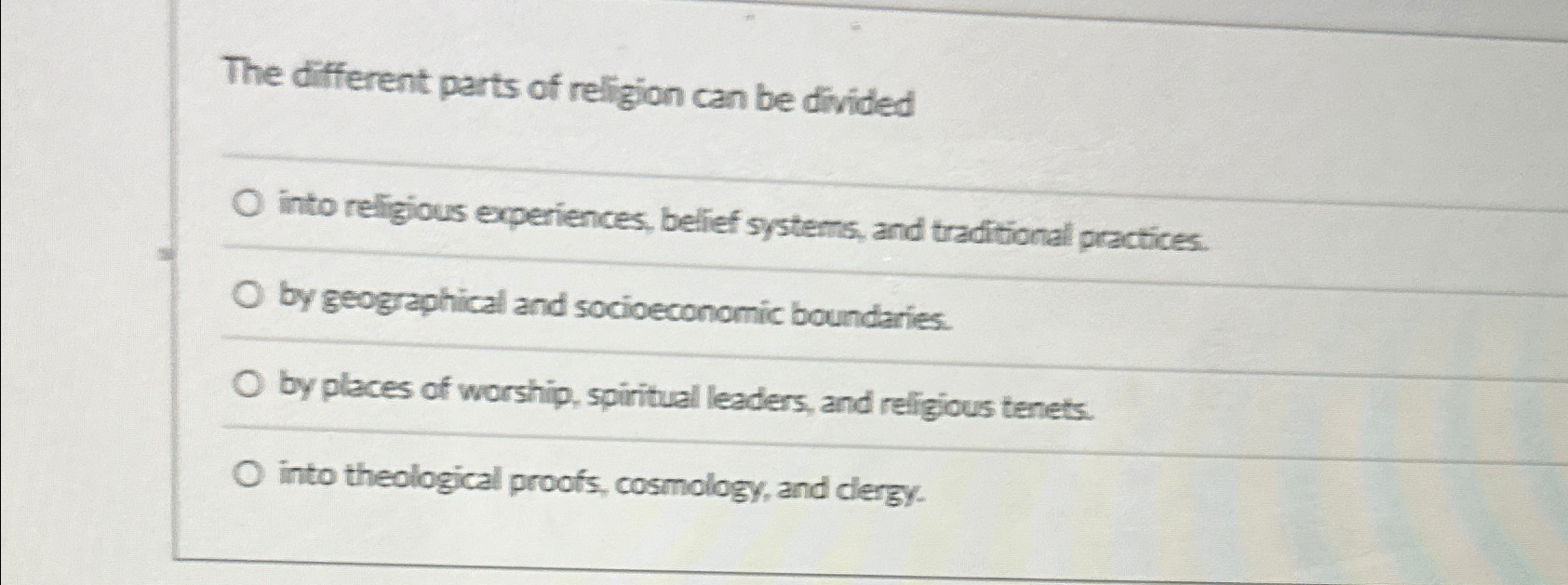 Solved The different parts of religion can be dividedinto | Chegg.com