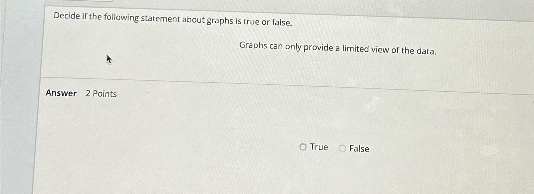 Solved Decide if the following statement about graphs is | Chegg.com