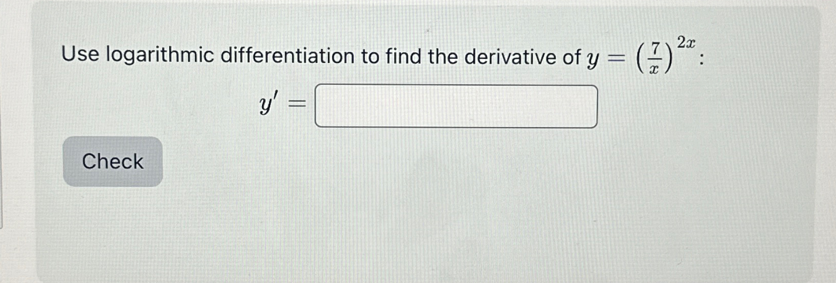 Solved Use logarithmic differentiation to find the | Chegg.com