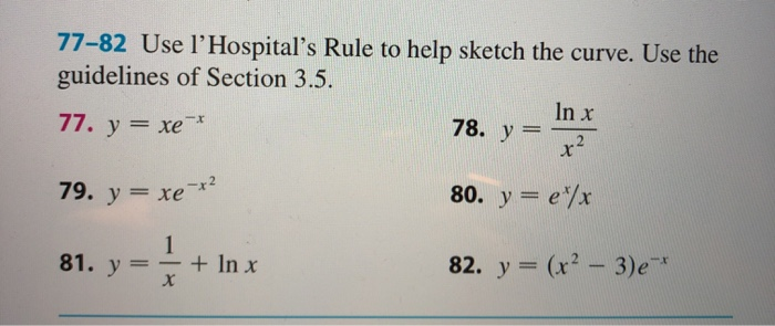 Solved 77-82 Use l'Hospital's Rule to help sketch the curve. | Chegg.com