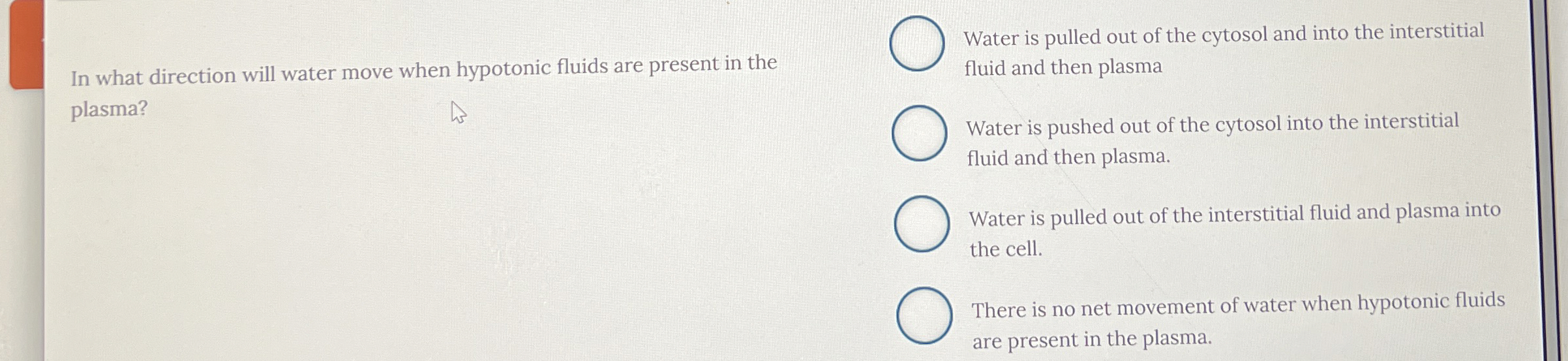 Solved In what direction will water move when hypotonic | Chegg.com