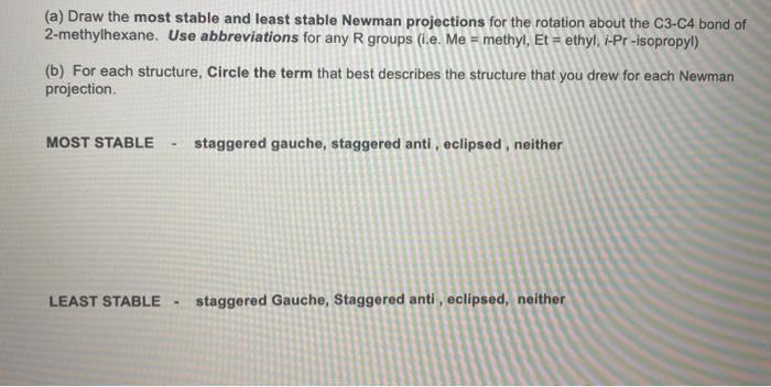 Solved (a) Draw the most stable and least stable Newman | Chegg.com