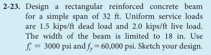 Solved -23. Design a rectangular reinforced concrete beam | Chegg.com