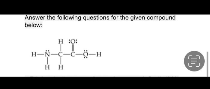 Solved Answer the following questions for the given compound | Chegg.com