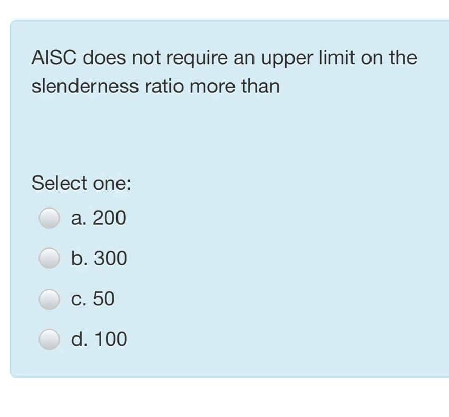 Solved AISC does not require an upper limit on the | Chegg.com
