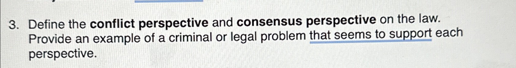 Solved Define the conflict perspective and consensus | Chegg.com