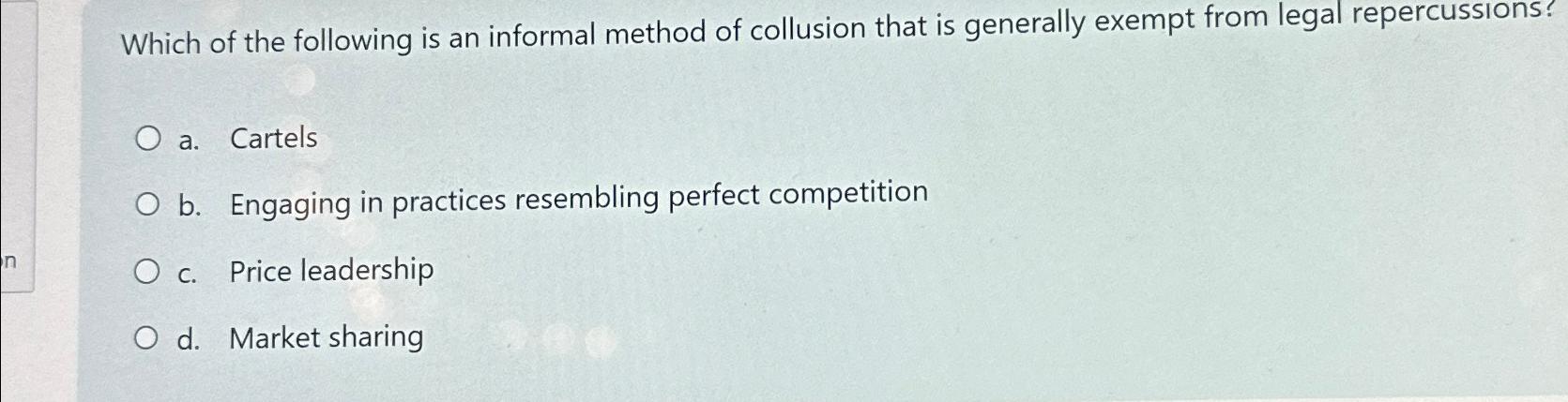 Solved Which of the following is an informal method of | Chegg.com