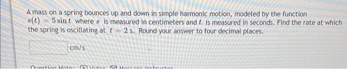 Solved A mass on a spring bounces up and down in simple | Chegg.com