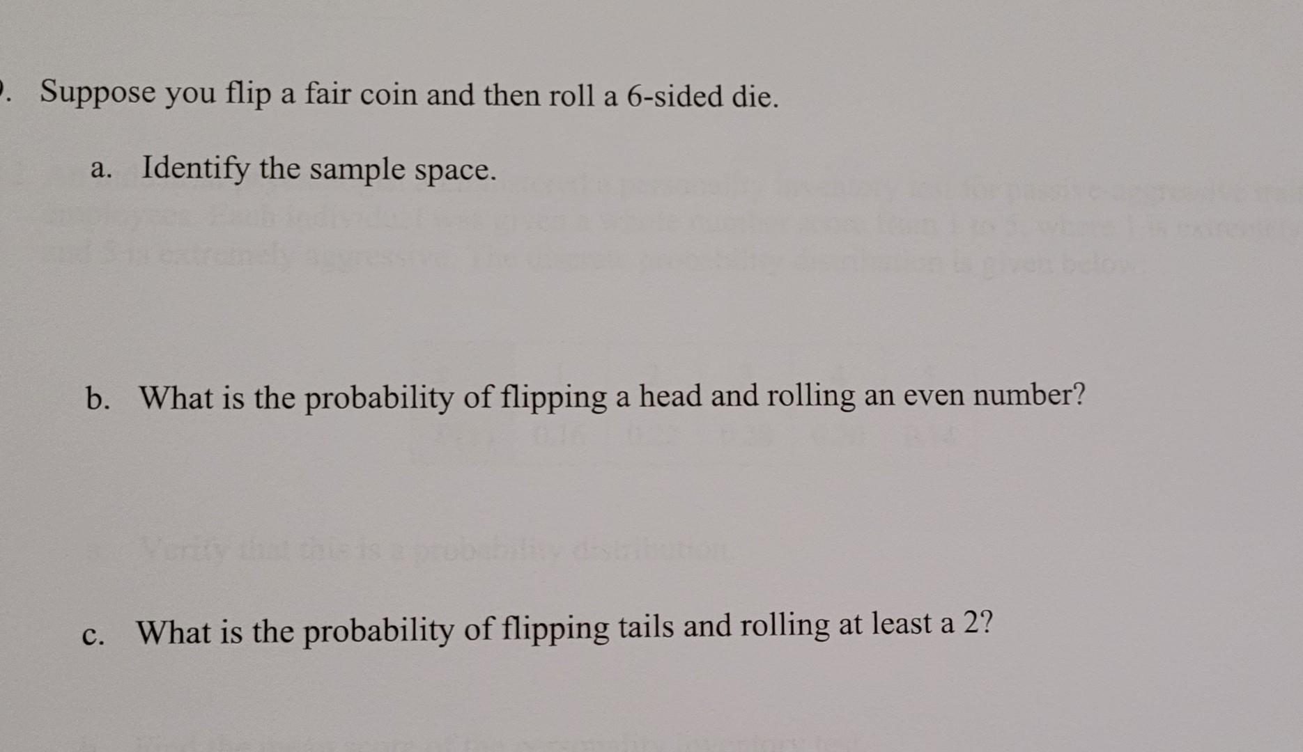 Solved Suppose you flip a fair coin and then roll a 6-sided | Chegg.com
