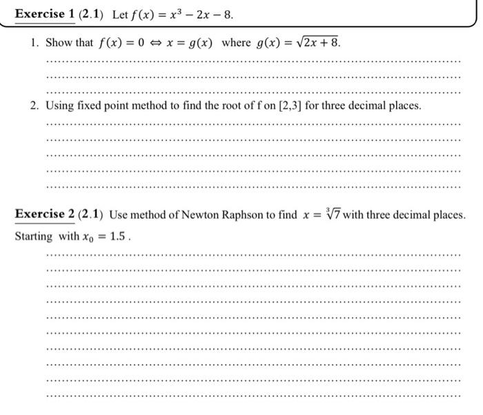 Solved Exercise 1(2.1) Let f(x)=x3−2x−8. 1. Show that | Chegg.com