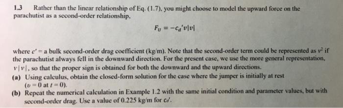 Solved 1.3 Rather than the linear relationship of Eq. (1.7), | Chegg.com