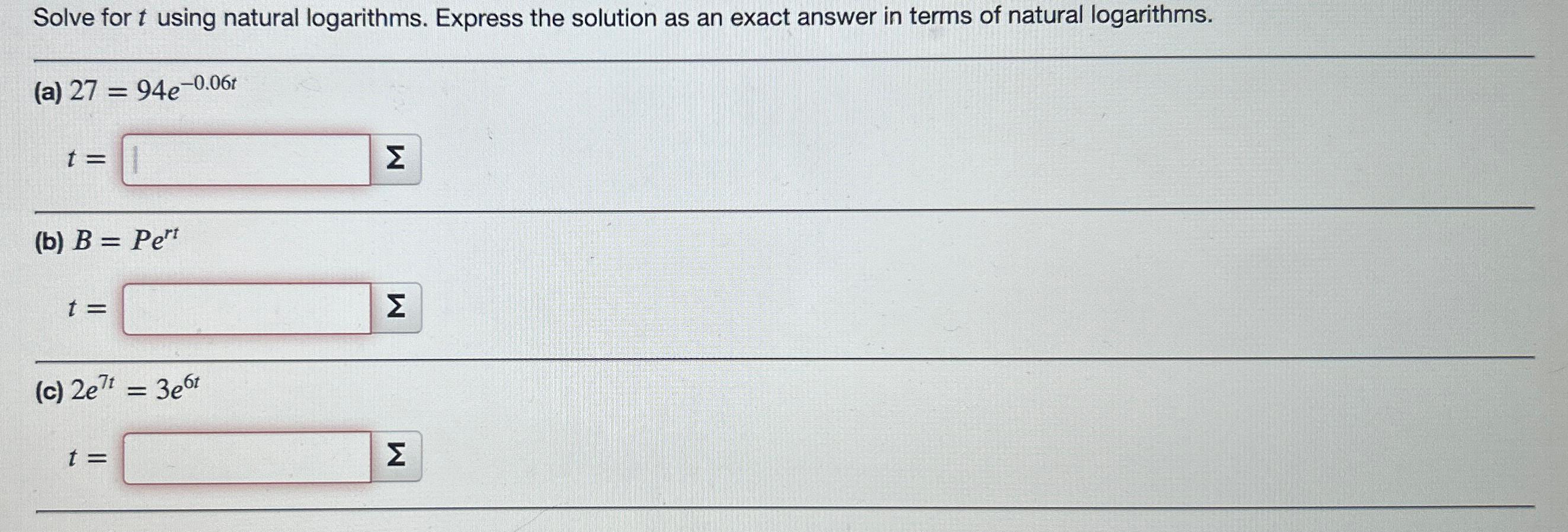Solved Solve for t ﻿using natural logarithms. Express the | Chegg.com