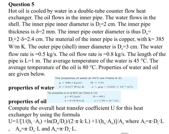 Solved Question 5 Hot oil is cooled by water in a | Chegg.com