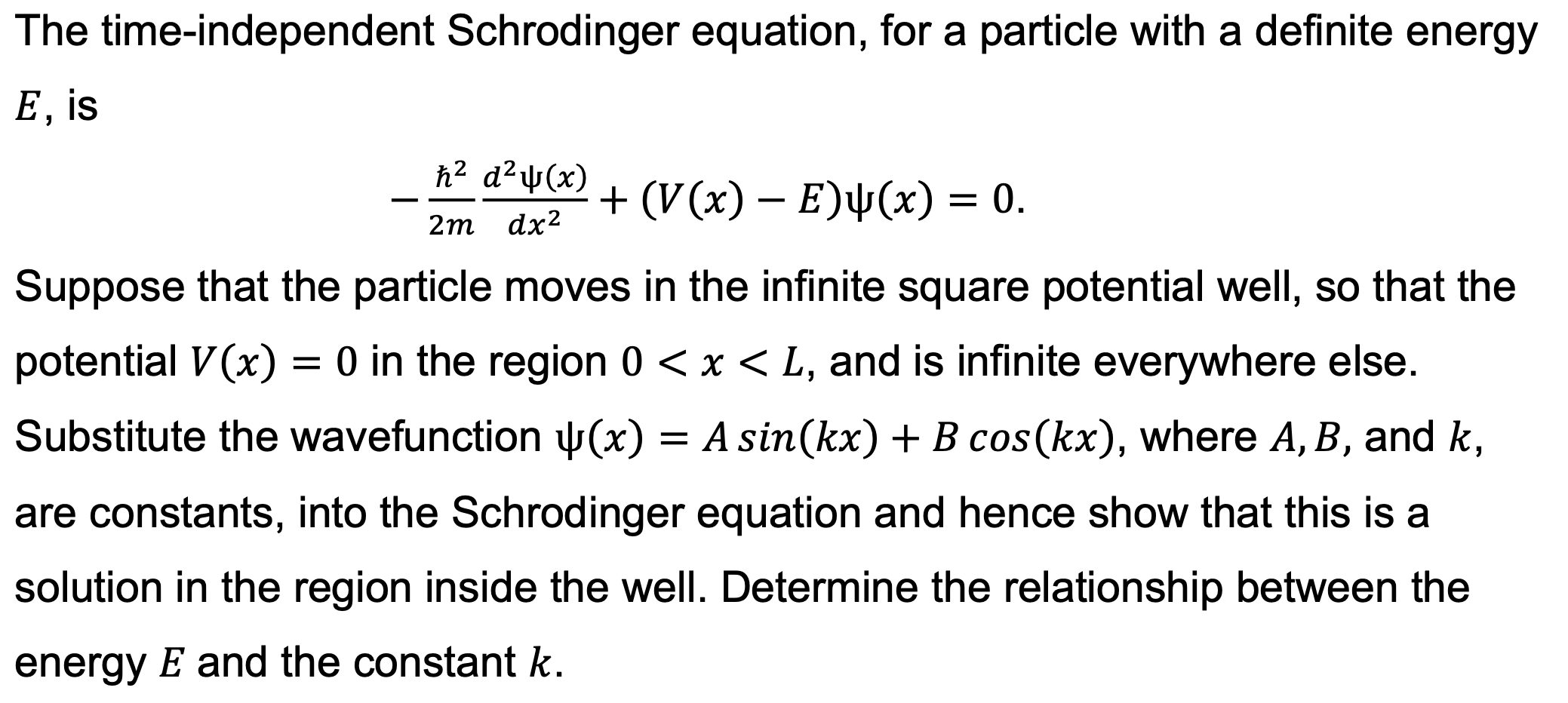 Solved The time-independent Schrodinger equation, for a | Chegg.com
